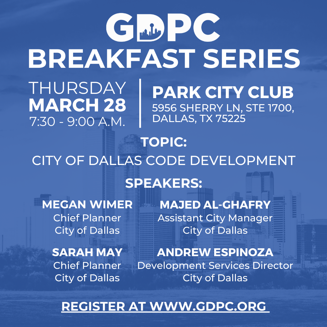 March 28 GDPC Breakfast Series: City of Dallas Code Development
